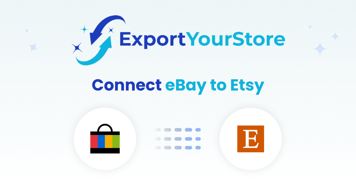 Connect eBay to Etsy & Import Your Listings | ExportYourStore